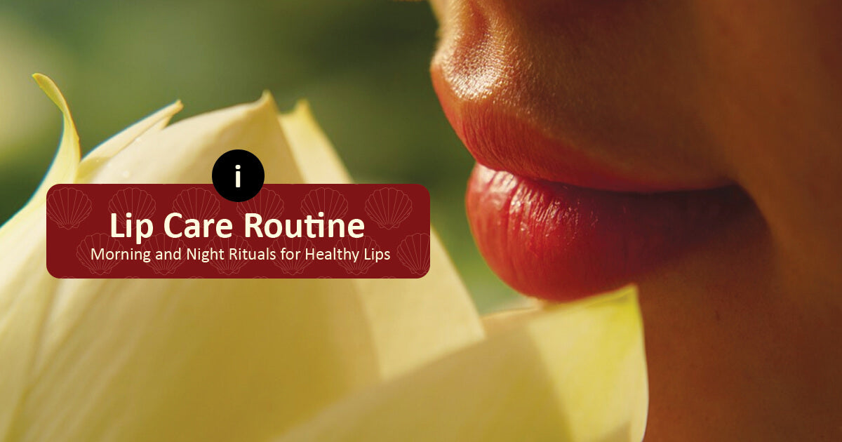 Lip Care Routine: Morning and Night Rituals for Healthy Lips